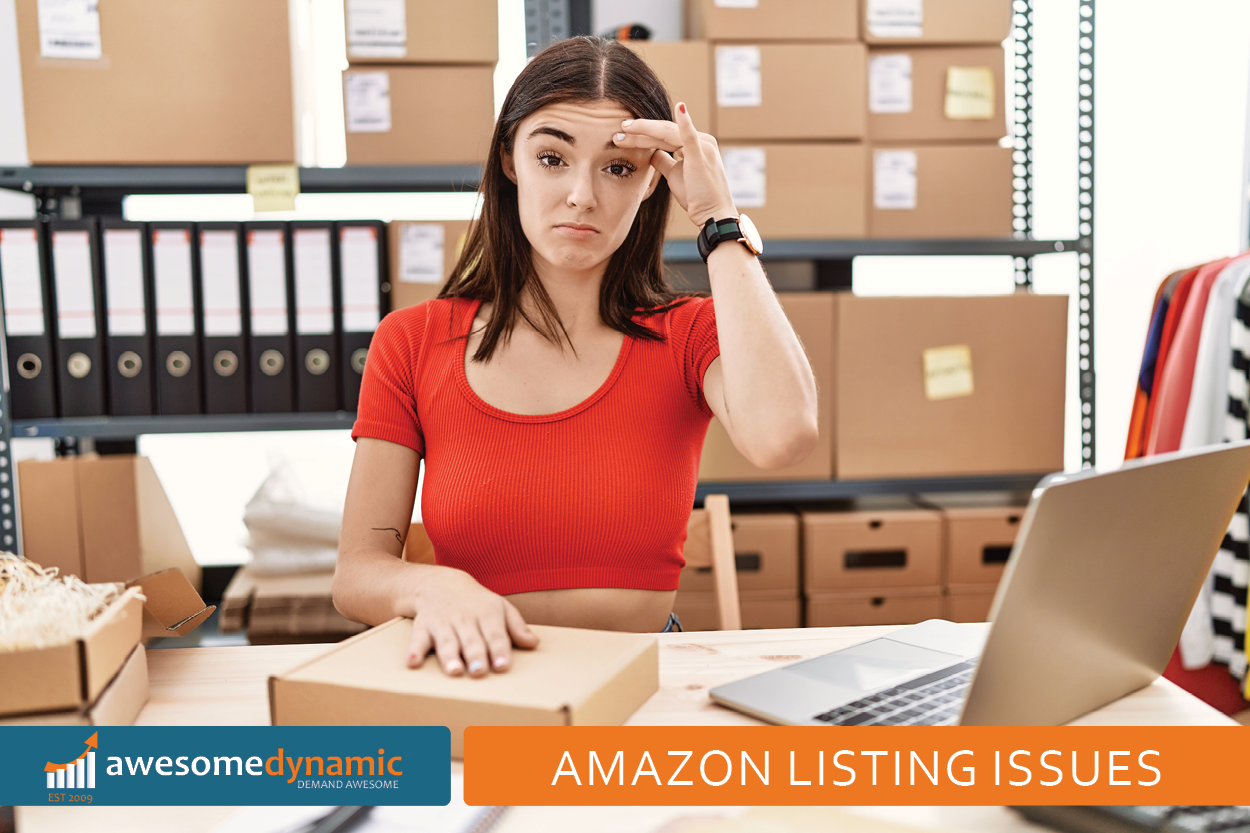 What To Do About Three Common Amazon Listing Issues | Awesome Dynamic