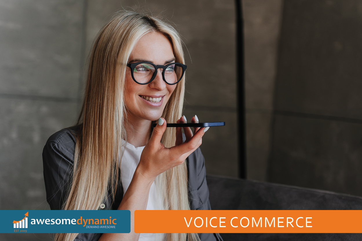 Revolutionizing Retail with Voice Commerce | Awesome Dynamic